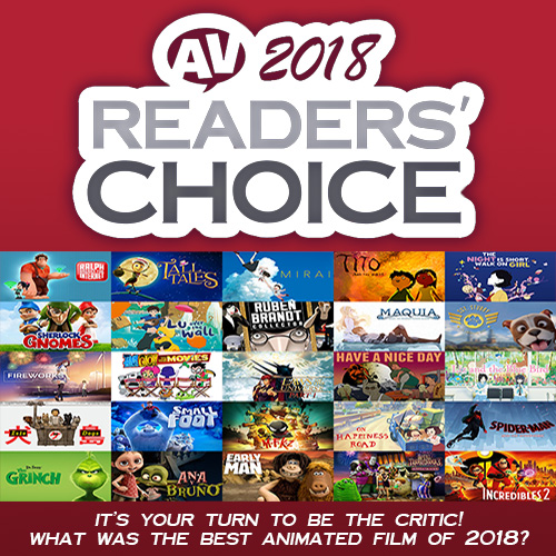 The AV Readers' Choice Poll - Best Animated Feature Film of 2018 • Animated Views